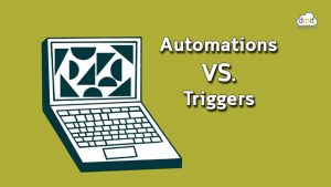 ระบบ Automations VS. Triggers - แตกต่างกันอย่างไร? - DEMETER ICT