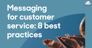 Messaging best practices for better customer service - DEMETER ICT